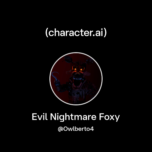 Chat with Evil Nightmare Foxy | character.ai | Personalized AI for ...