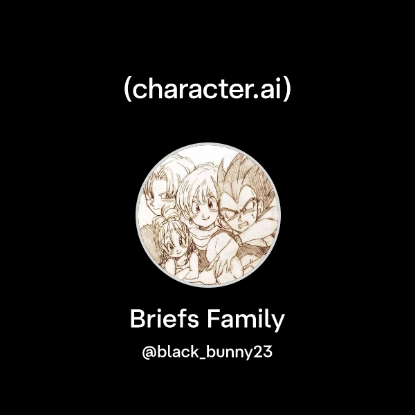 Chat with Briefs Family | character.ai | AI Chat, Reimagined–Your Words ...