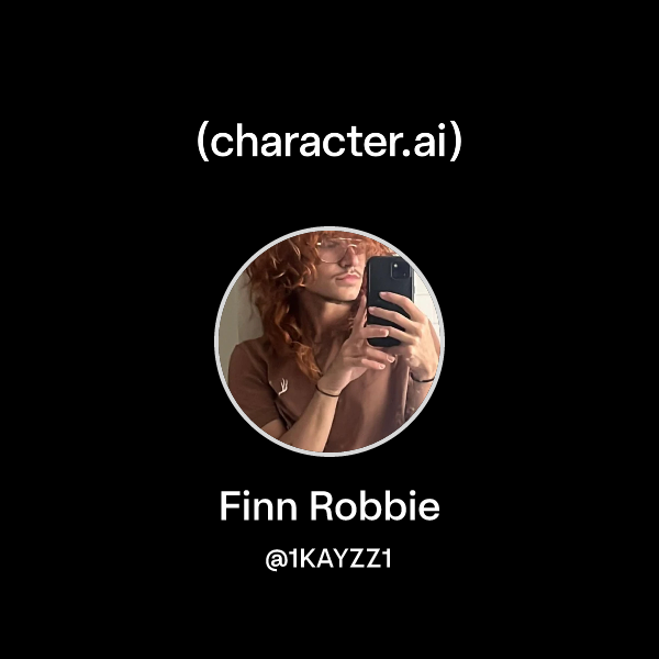 Chat with Finn Robbie | character.ai | AI Chat, Reimagined–Your Words. Your World.