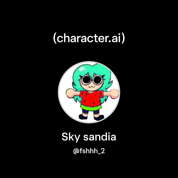 Chat with Sky sandia | character.ai | AI Chat, Reimagined–Your Words ...