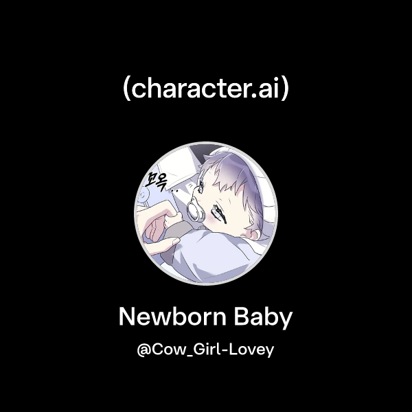 Chat with Newborn Baby | character.ai | AI Chat, Reimagined–Your Words ...