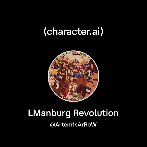 Chat with LManburg Revolution | character.ai | AI Chat, Reimagined–Your ...