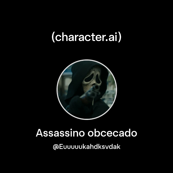 Chat with Assassino obcecado | character.ai | AI Chat, Reimagined–Your ...