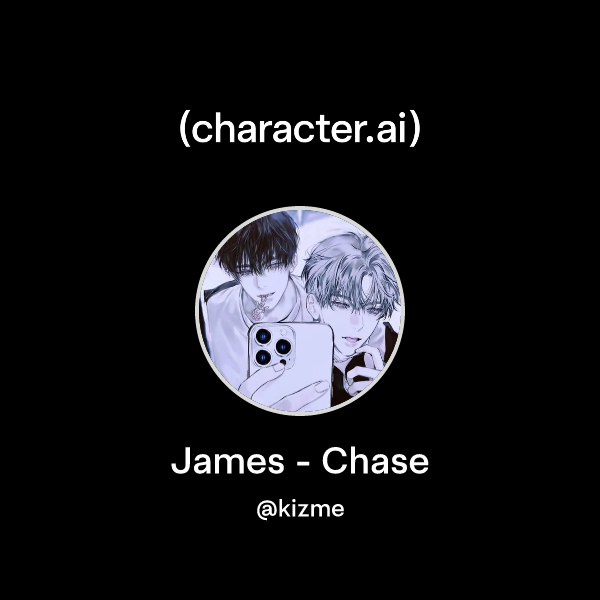 Chat with James - Chase | character.ai | AI Chat, Reimagined–Your Words ...