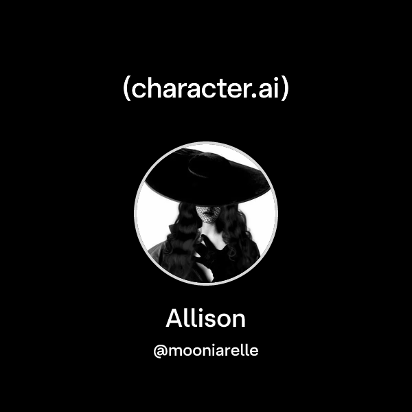 Chat with Allison | character.ai | AI Chat, Reimagined–Your Words. Your ...
