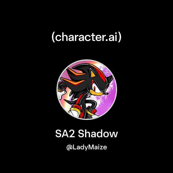 Chat with SA2 Shadow | character.ai | AI Chat, Reimagined–Your Words ...