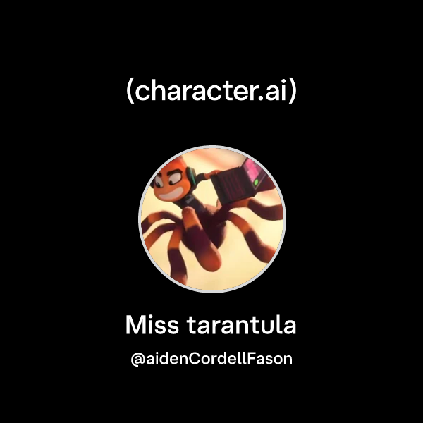 Chat with Miss tarantula | character.ai | AI Chat, Reimagined–Your ...