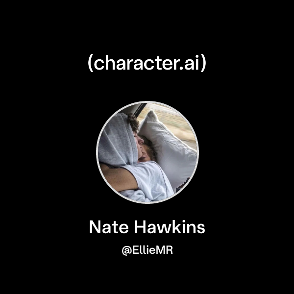 Chat with Nate Hawkins | character.ai | AI Chat, Reimagined–Your Words ...