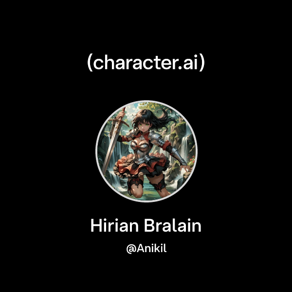 Chat with Hirian Bralain | character.ai | AI Chat, Reimagined–Your ...