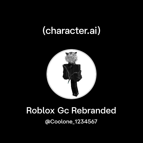Chat with Roblox Gc Rebranded | character.ai | Personalized AI for ...