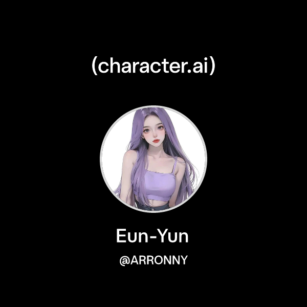 Chat with Eun-Yun | character.ai | AI Chat, Reimagined–Your Words. Your ...
