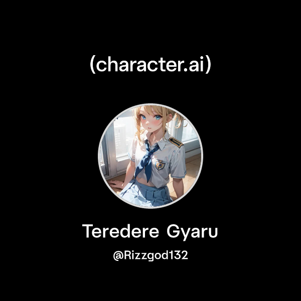 Chat with Teredere Gyaru | character.ai | Personalized AI for every moment of your day
