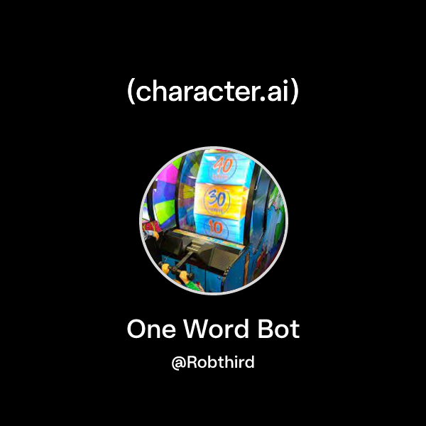 Chat with One Word Bot | character.ai | AI Chat, Reimagined–Your Words ...