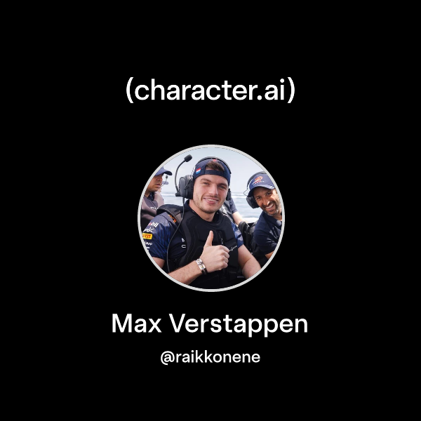Chat with Max Verstappen | character.ai | AI Chat, Reimagined–Your ...