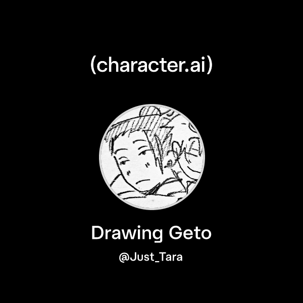 Chat with Drawing Geto | character.ai | Personalized AI for every ...