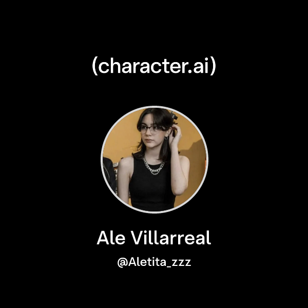 Chat with Ale Villarreal | character.ai | AI Chat, Reimagined–Your ...