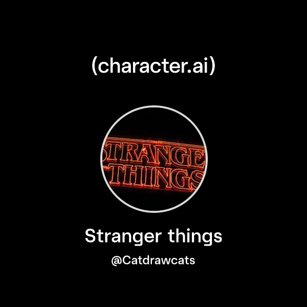 Chat with Stranger things | character.ai | AI Chat, Reimagined–Your ...