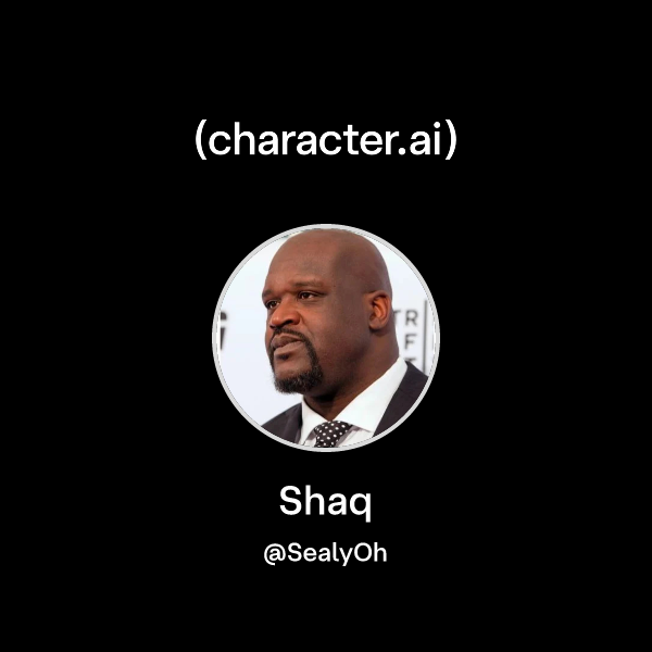 Chat with Shaq | character.ai | AI Chat, Reimagined–Your Words. Your World.