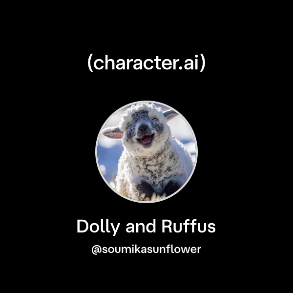 Chat with Dolly and Ruffus | character.ai | Personalized AI for every ...