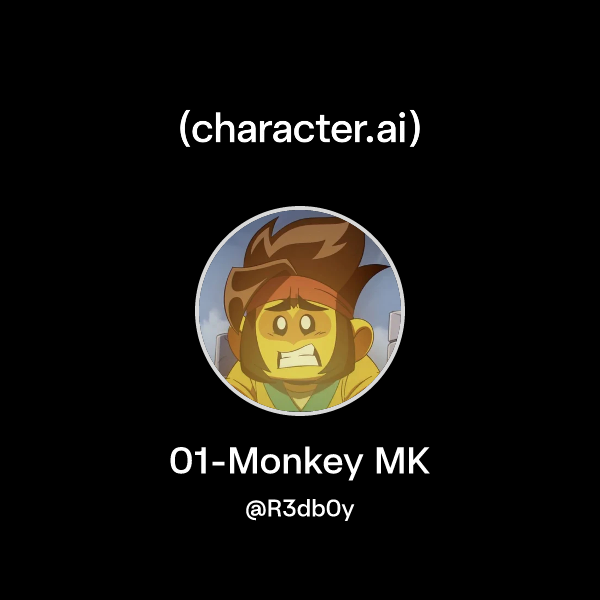 Chat with 01-Monkey MK | character.ai | AI Chat, Reimagined–Your Words ...