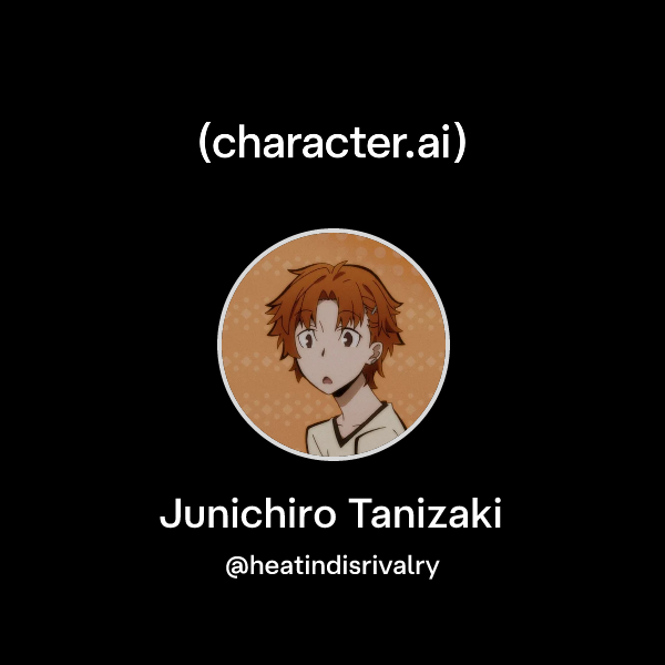 Chat with Junichiro Tanizaki | character.ai | AI Chat, Reimagined–Your ...