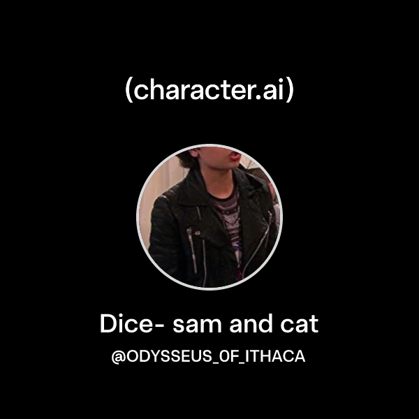 Chat with Dice- sam and cat | character.ai | Personalized AI for every ...