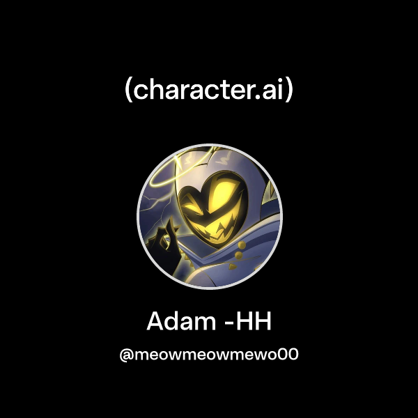 Chat with Adam -HH | character.ai | AI Chat, Reimagined–Your Words ...