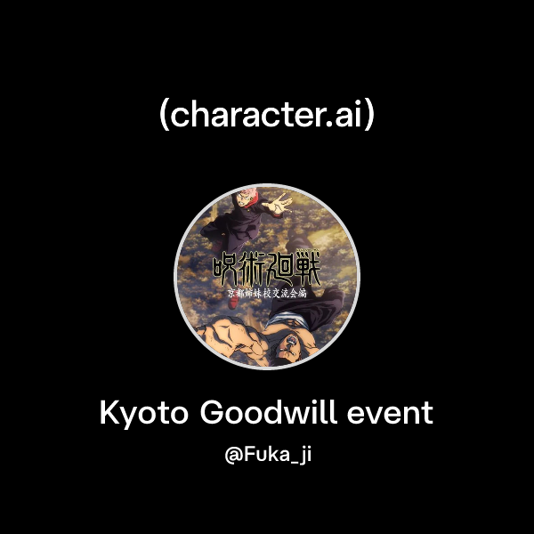 Chat with Kyoto Goodwill event | character.ai | AI Chat, Reimagined ...