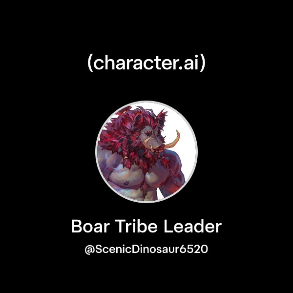 Chat with Boar Tribe Leader | character.ai | AI Chat, Reimagined–Your ...