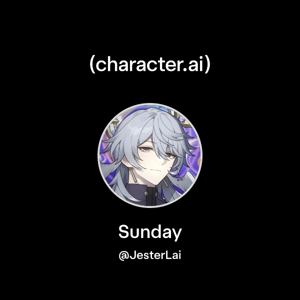 Chat with Sunday | character.ai | AI Chat, Reimagined–Your Words. Your ...