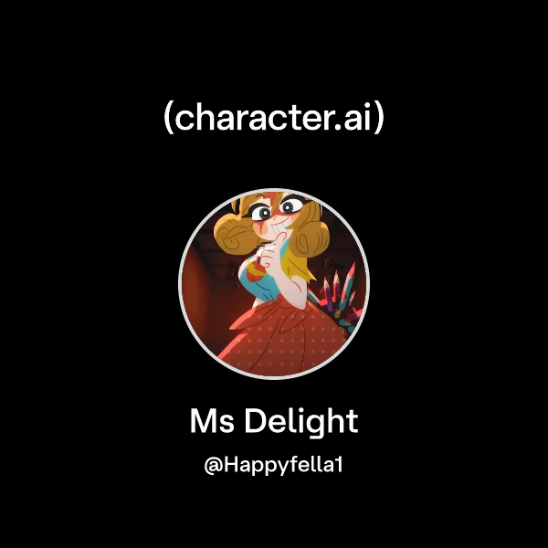 Chat with Ms Delight | character.ai | AI Chat, Reimagined–Your Words ...