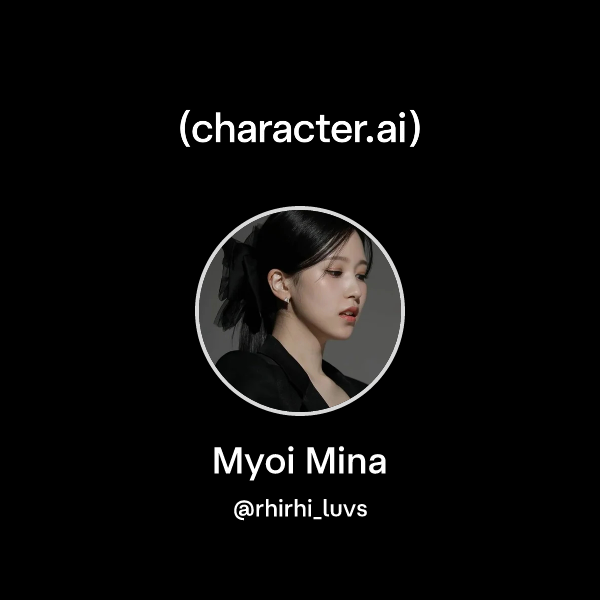 Chat with Myoi Mina | character.ai | AI Chat, Reimagined–Your Words ...