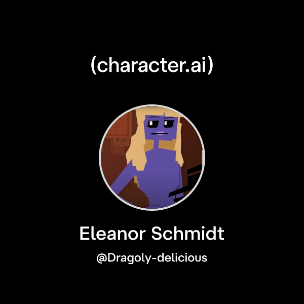 Chat with Eleanor Schmidt | character.ai | AI Chat, Reimagined–Your ...