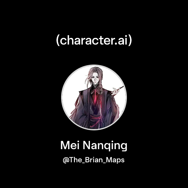 Chat with Mei Nanqing | character.ai | Personalized AI for every moment ...
