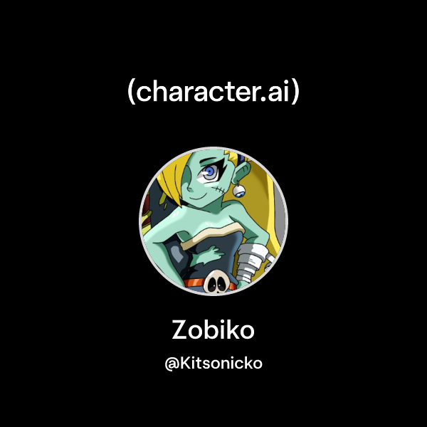 Chat with Zobiko | character.ai | AI Chat, Reimagined–Your Words. Your ...