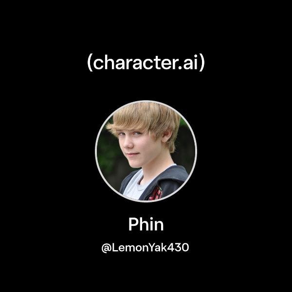 Chat with Phin | character.ai | Personalized AI for every moment of ...