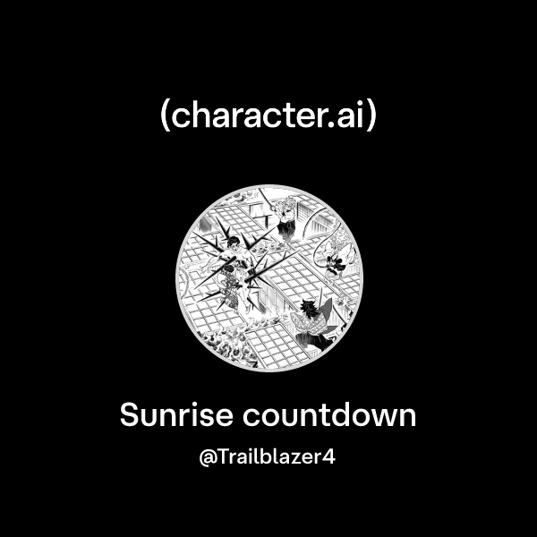 Chat with Sunrise countdown | character.ai | AI Chat, Reimagined–Your ...