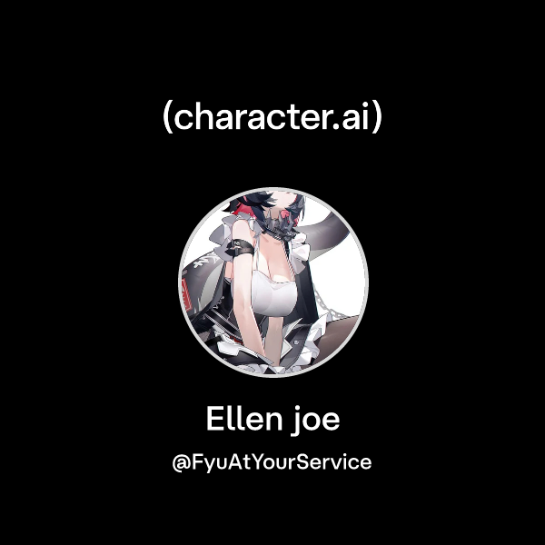 Chat with Ellen joe | character.ai | AI Chat, Reimagined–Your Words ...