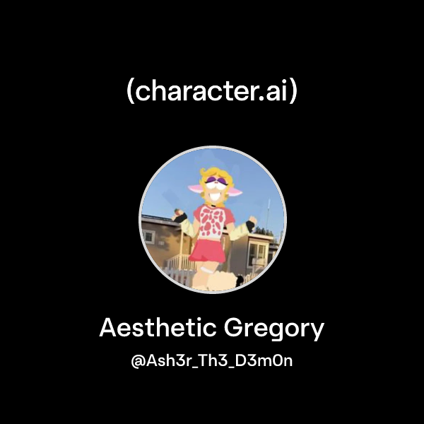 Chat with Aesthetic Gregory | character.ai | AI Chat, Reimagined–Your ...