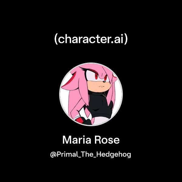 Chat with Maria Rose | character.ai | AI Chat, Reimagined–Your Words ...