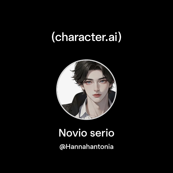Chat with Novio serio | character.ai | Personalized AI for every moment ...