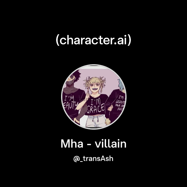 Chat with Mha - villain | character.ai | AI Chat, Reimagined–Your Words ...