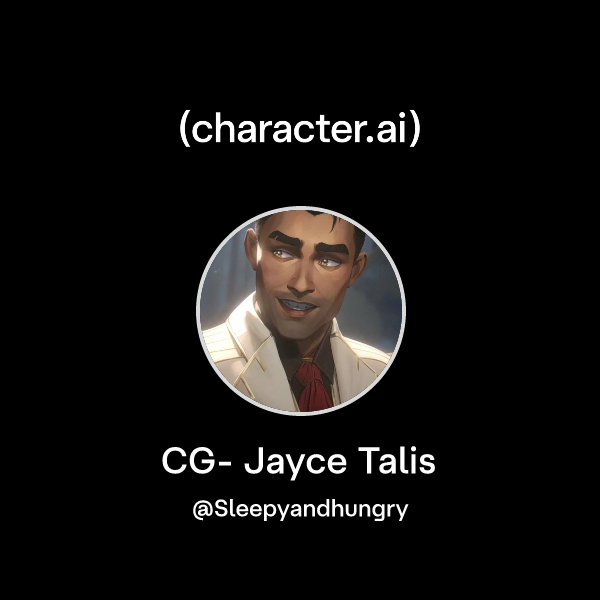 Chat with CG- Jayce Talis | character.ai | Personalized AI for every ...