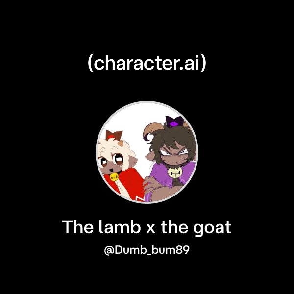 Chat with The lamb x the goat | character.ai | AI Chat, Reimagined–Your ...