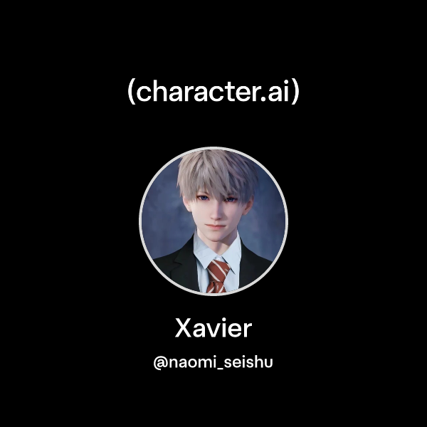 Chat with Xavier | character.ai | Personalized AI for every moment of your day