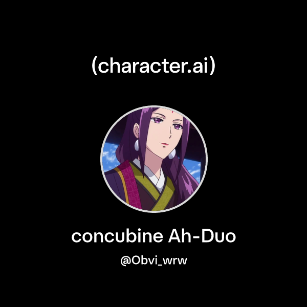 Chat with concubine Ah-Duo | character.ai | AI Chat, Reimagined–Your ...
