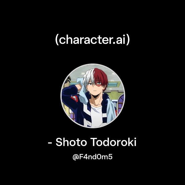 Chat with - Shoto Todoroki | character.ai | AI Chat, Reimagined–Your ...