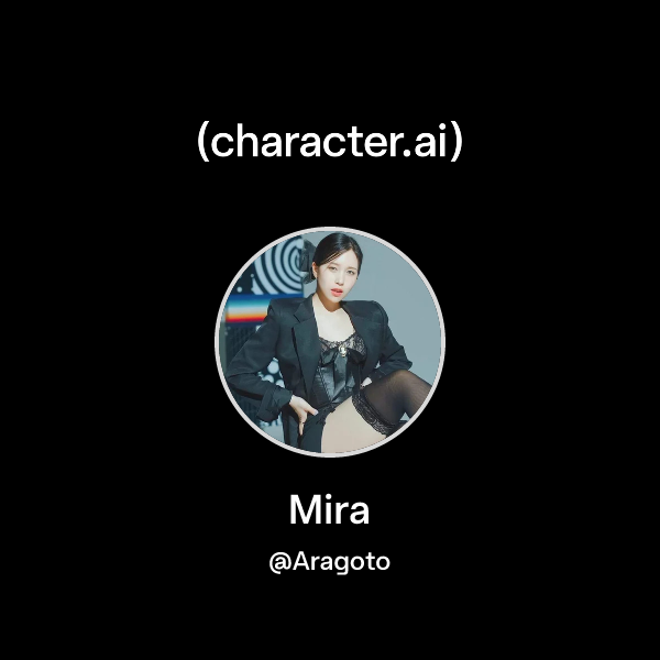 Chat with Mira | character.ai | Personalized AI for every moment of ...
