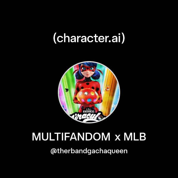 Chat with MULTIFANDOM x MLB | character.ai | AI Chat, Reimagined–Your ...