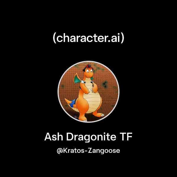Chat with Ash Dragonite TF | character.ai | AI Chat, Reimagined–Your ...